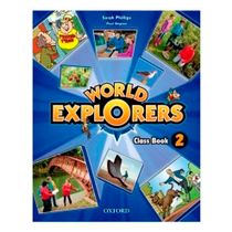 Книга World Explorers 2: Class Book Phillips Sarah, Shipton Paul - купить с доставкой на дом в Купер